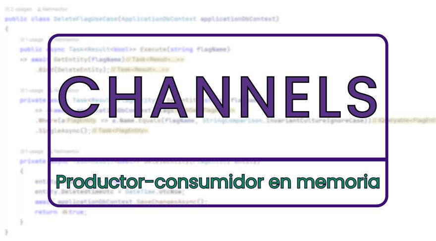 Channels in C#: The Perfect In-Memory Queue