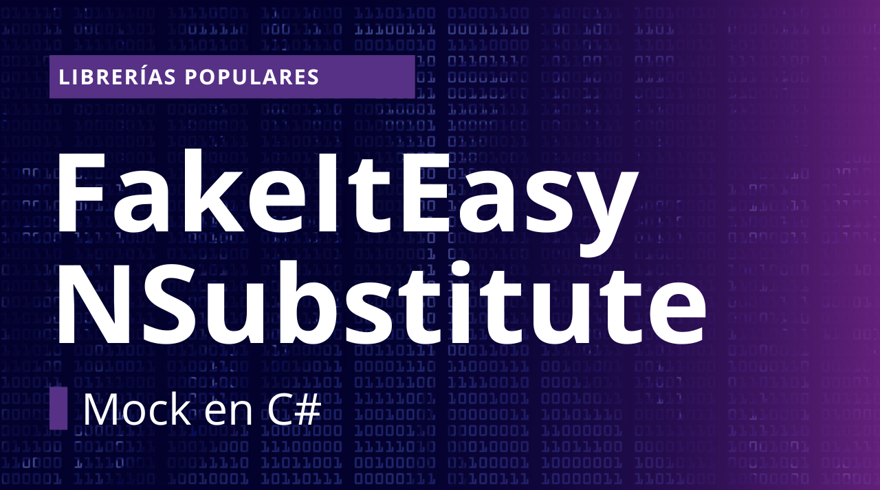 Mock en C# con Nsubstitute y FakeItEasy