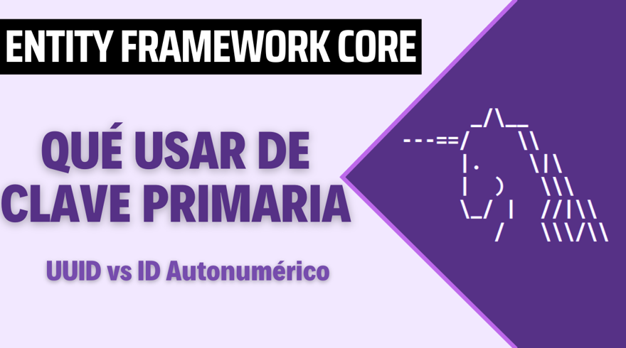 Tipo de clave primaria - ID Autonumérico VS UUID